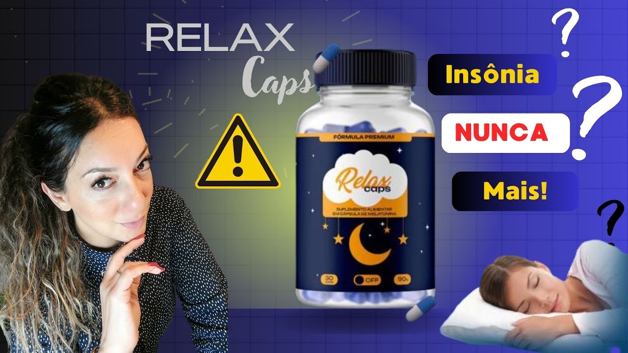 Review Relax Caps - Testei, Revelei - Funciona Mesmo? - YouTube