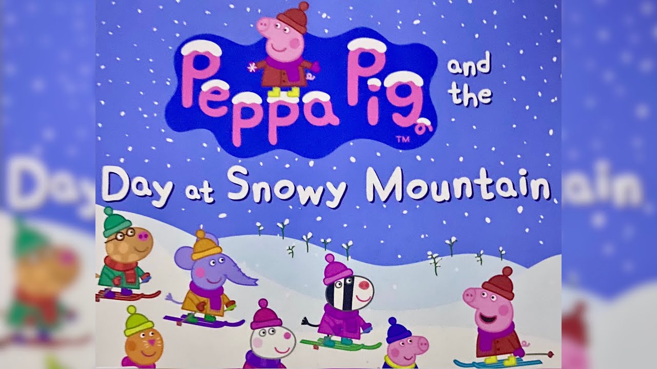 Day at snowy mountain #peppa#peppapig#peppapigenglish#story# ...