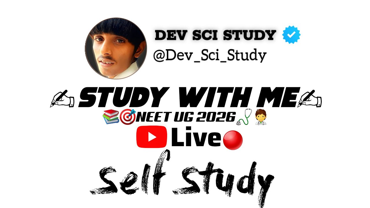 Dev Sci Study is live 📚🖋 | Study With Me | NEET 2026 | SELF STUDY 📖 ️ - YouTube