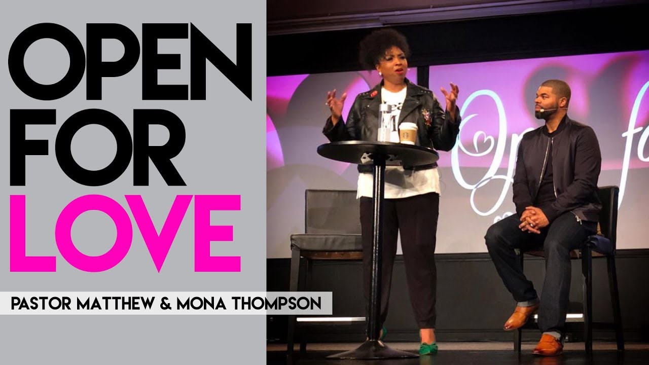 Open for Love Mona Thompson Matthew K. Thompson - YouTube