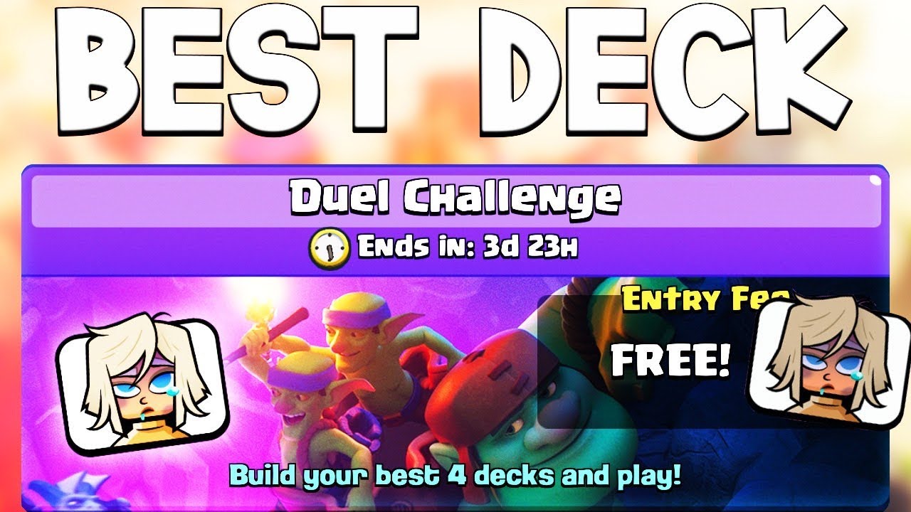 BEST DECKS FOR DUEL CHALLENGE IN CLASH ROYALE! - YouTube