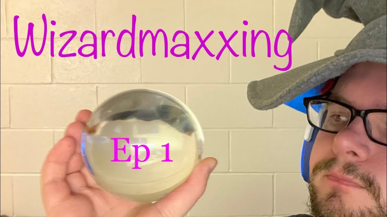 Wizardmaxxing Episode 1: What it means to be a wizard - YouTube