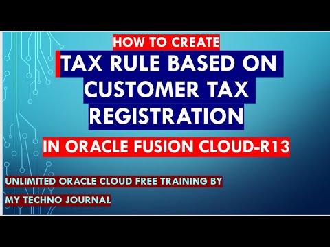 How to create tax rules based on customer registration status in Oracle ...