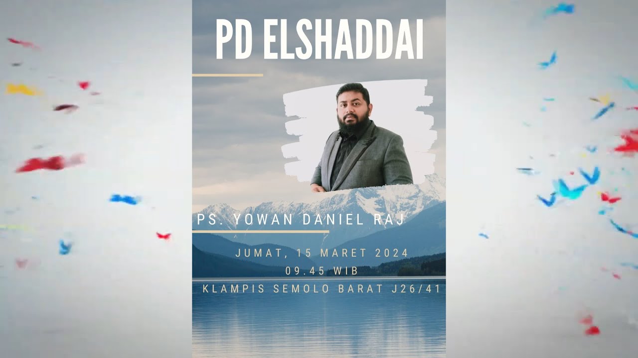 PD El Shaddai Surabaya 20240315 Ps Yowan Daniel Raj - YouTube