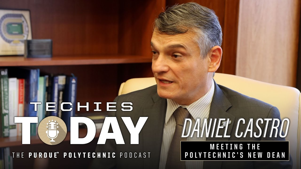 Daniel Castro, Meeting the Polytechnic's New Dean – Techies Today 016 ...