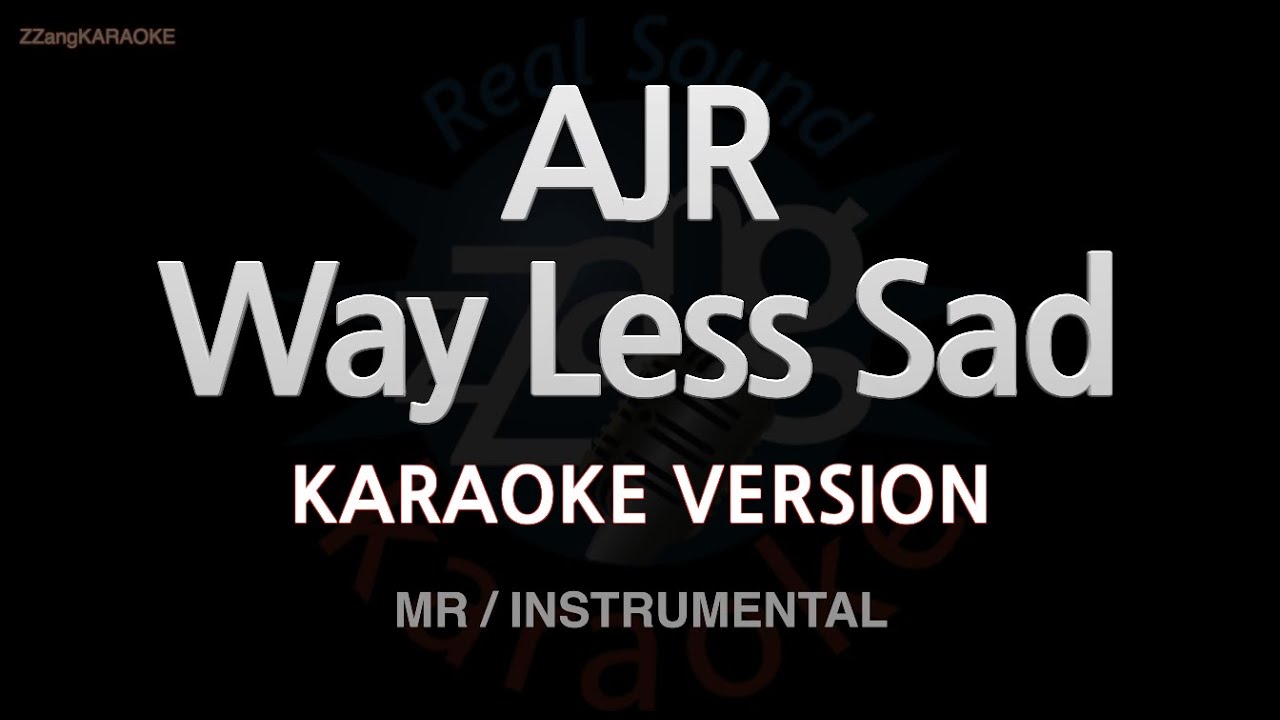 AJR-Way Less Sad (MR/Instrumental) (Karaoke Version) - YouTube