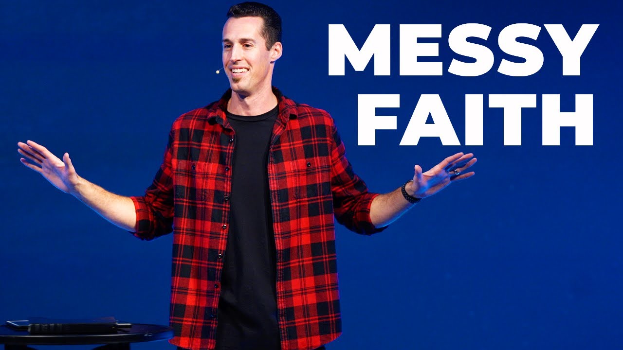 Messy Faith - YouTube