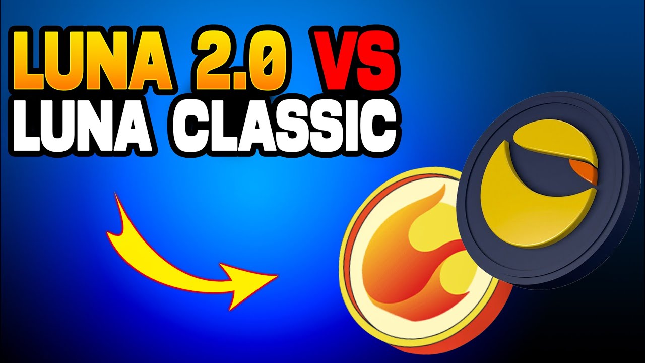 Terra Luna 2.0 Vs Terra Luna Classic (LUNC) | What Is the Difference ...