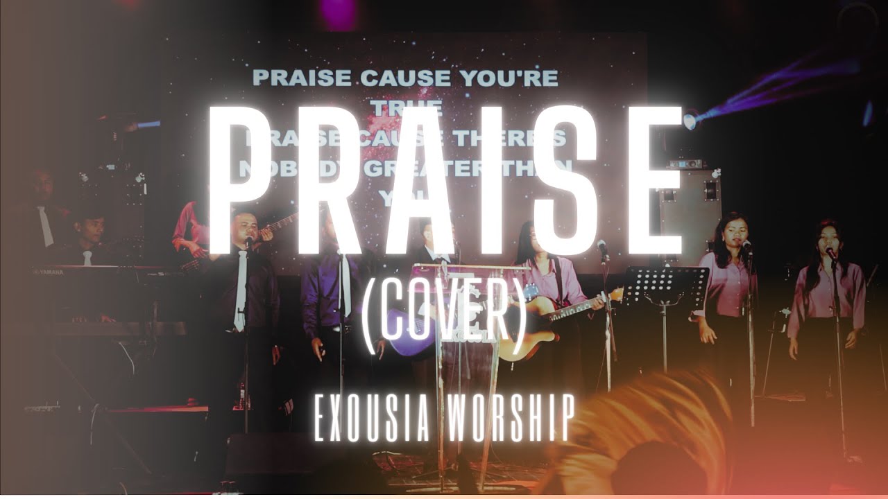 Praise (Cover) // Exousia Worship - YouTube