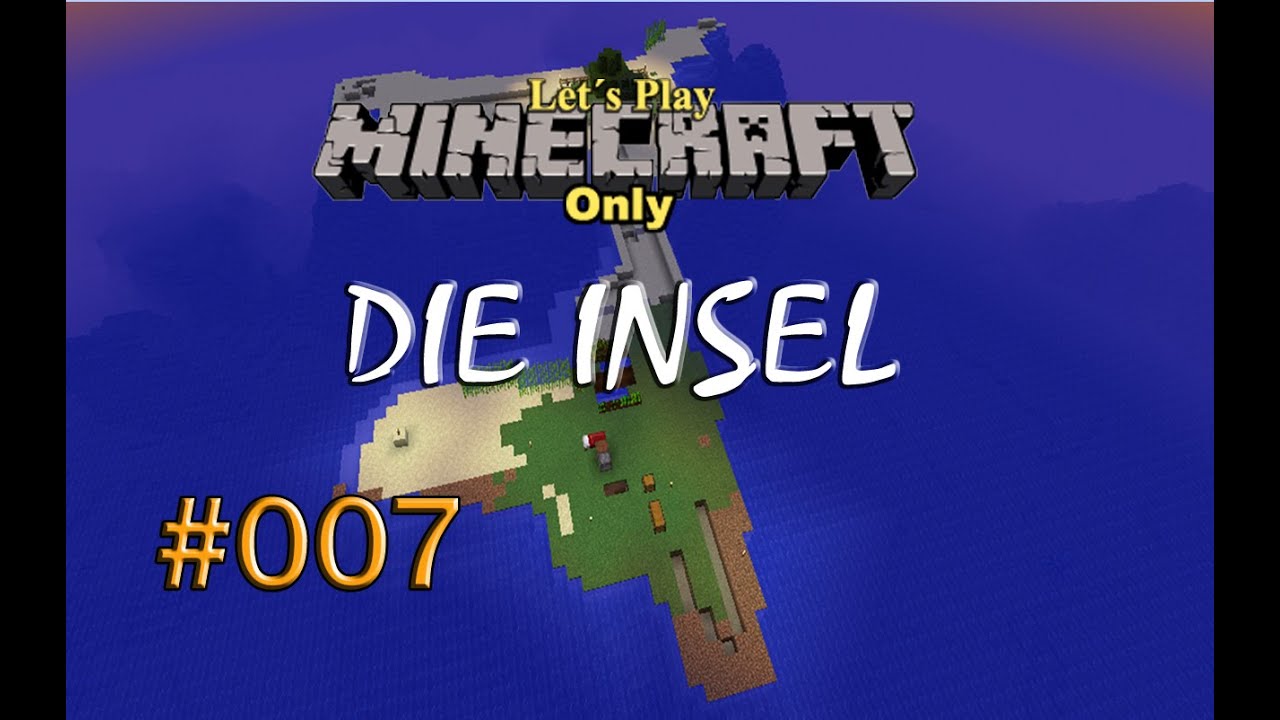 Minecraft DIE INSEL[Deutsch]#007 - Endlich Fichten - YouTube