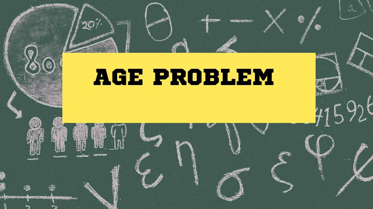 Age Problem - YouTube