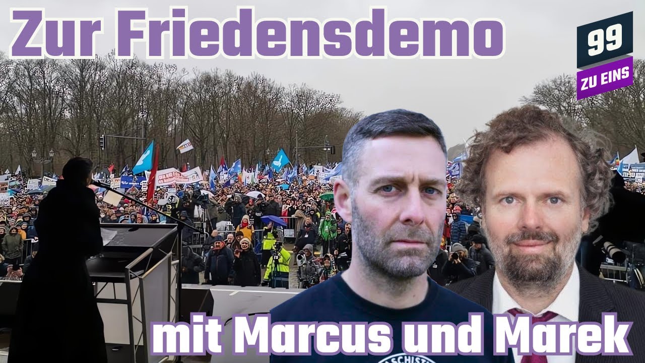 Zur Friedensdemo mit Marcus Staiger und Marek Schauer - 99 ZU EINS - Ep ...