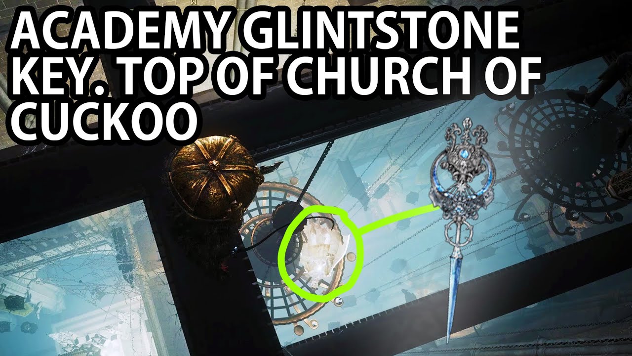 ELDEN RING - ACADEMY GLINTSTONE KEY LOCATION ON TOP OF CHURCH OF CUCKOO ...