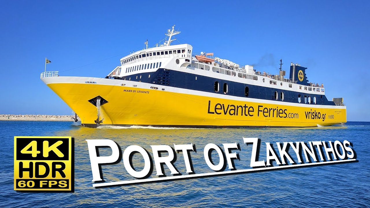Port of Zakynthos , Levante Ferries , Greece in 4K 60fps HDR UHD 💖 The ...