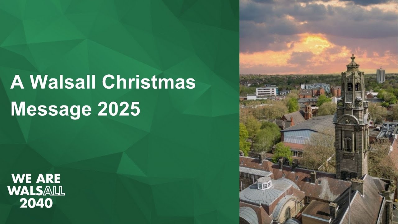 A Walsall Christmas Message 2025 │ We are Walsall 2040 - YouTube