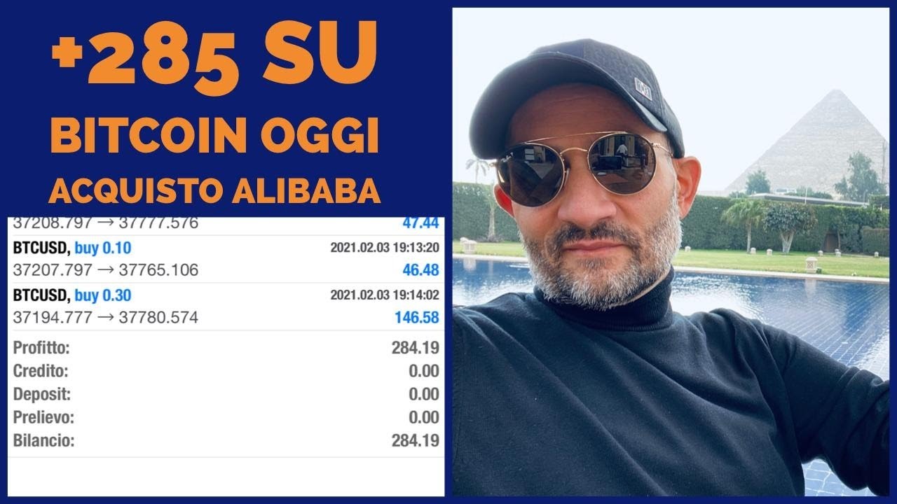 +285 Euro su Bitcoin OGGI Acquisto Alibaba. - YouTube