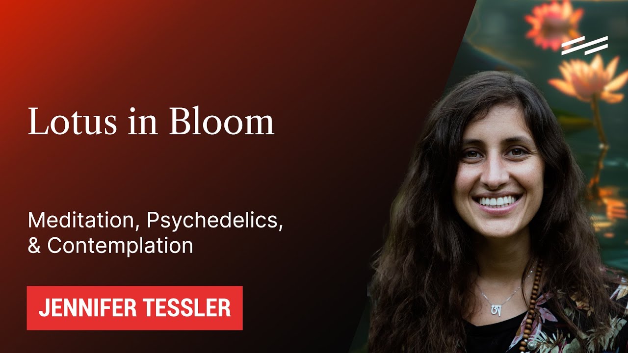 Lotus in Bloom: Meditation, Psychedelics, & Contemplation - Jennifer ...