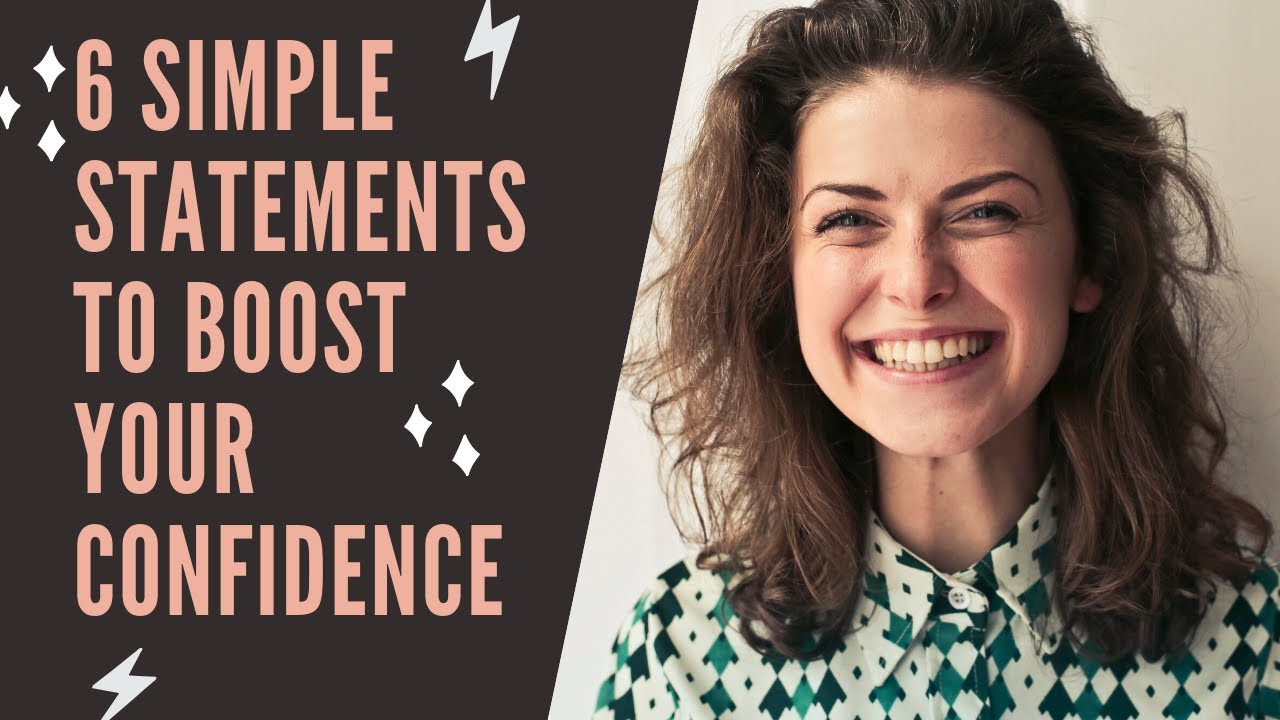 6 Simple Statements to Boost Confidence - YouTube
