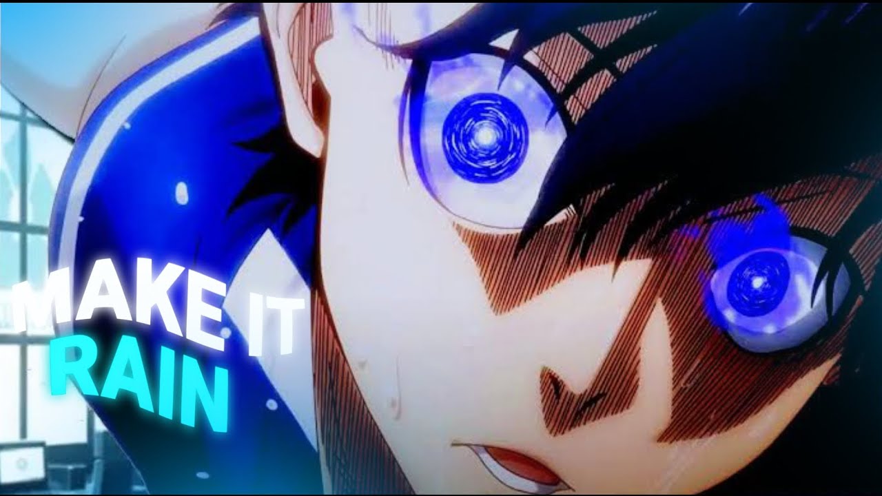 Bluelock - Isagi vs Rin - Make it rain -[Edit/Amv] - YouTube