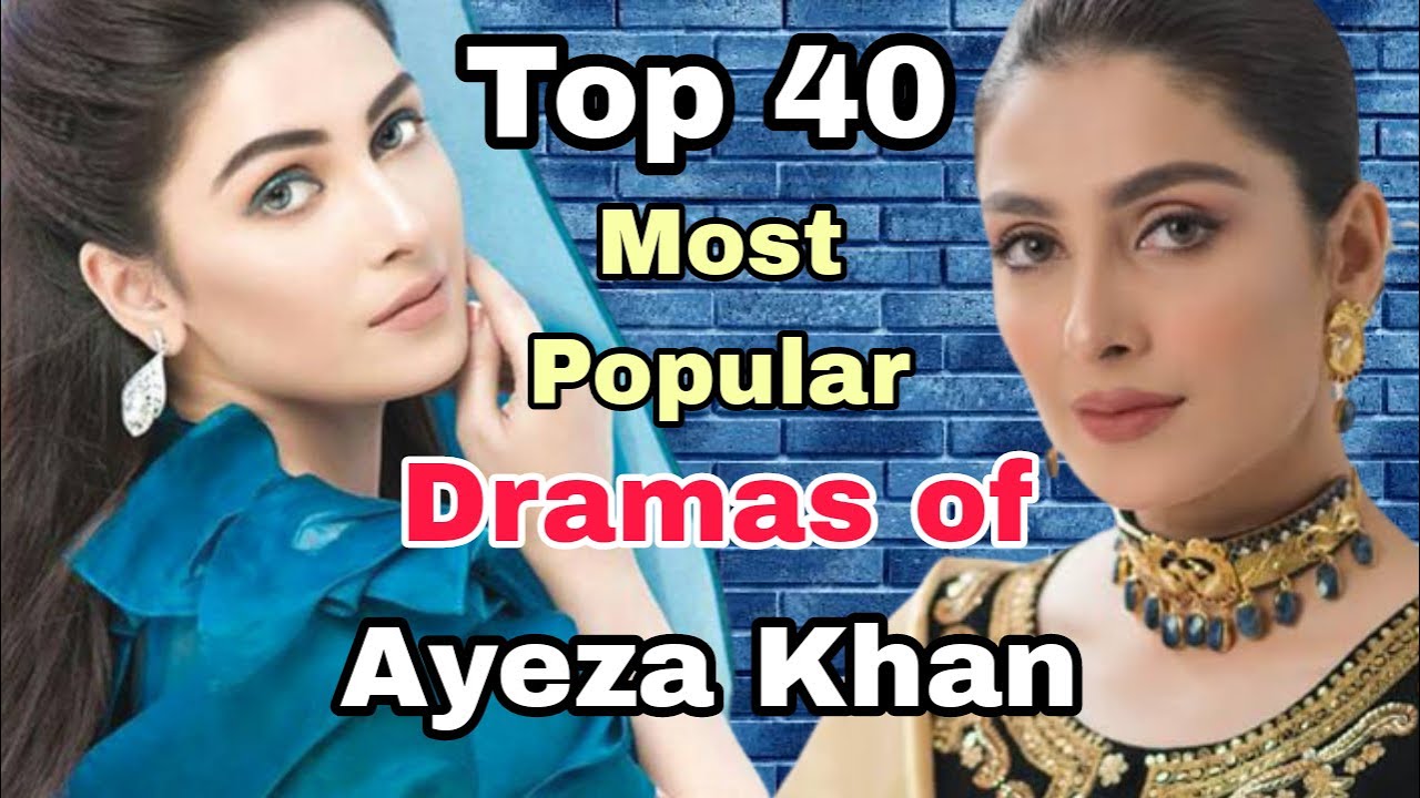 Ayeza Khan Most Popular Dramas | Ayeza Khan Drama List | Pakistani ...