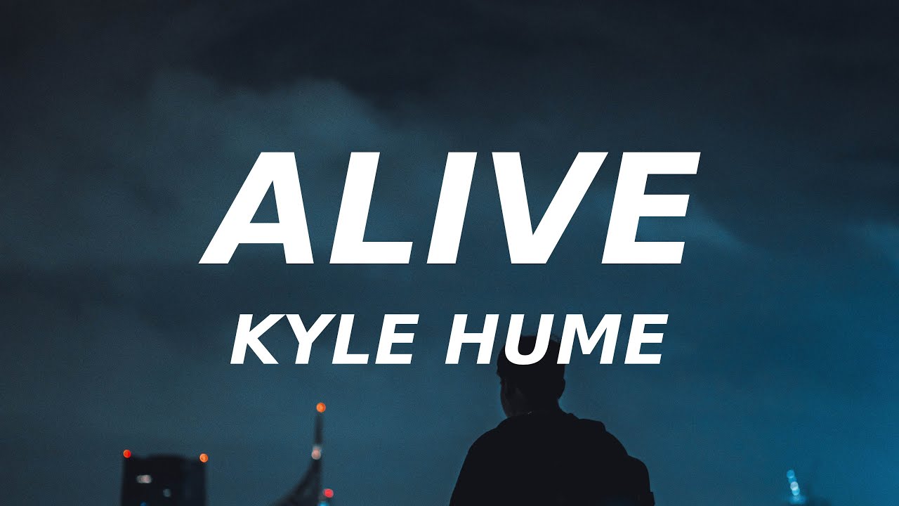 Kyle Hume - Alive (sped up) (Lyrics) a lie it's a lie I may look happy ...
