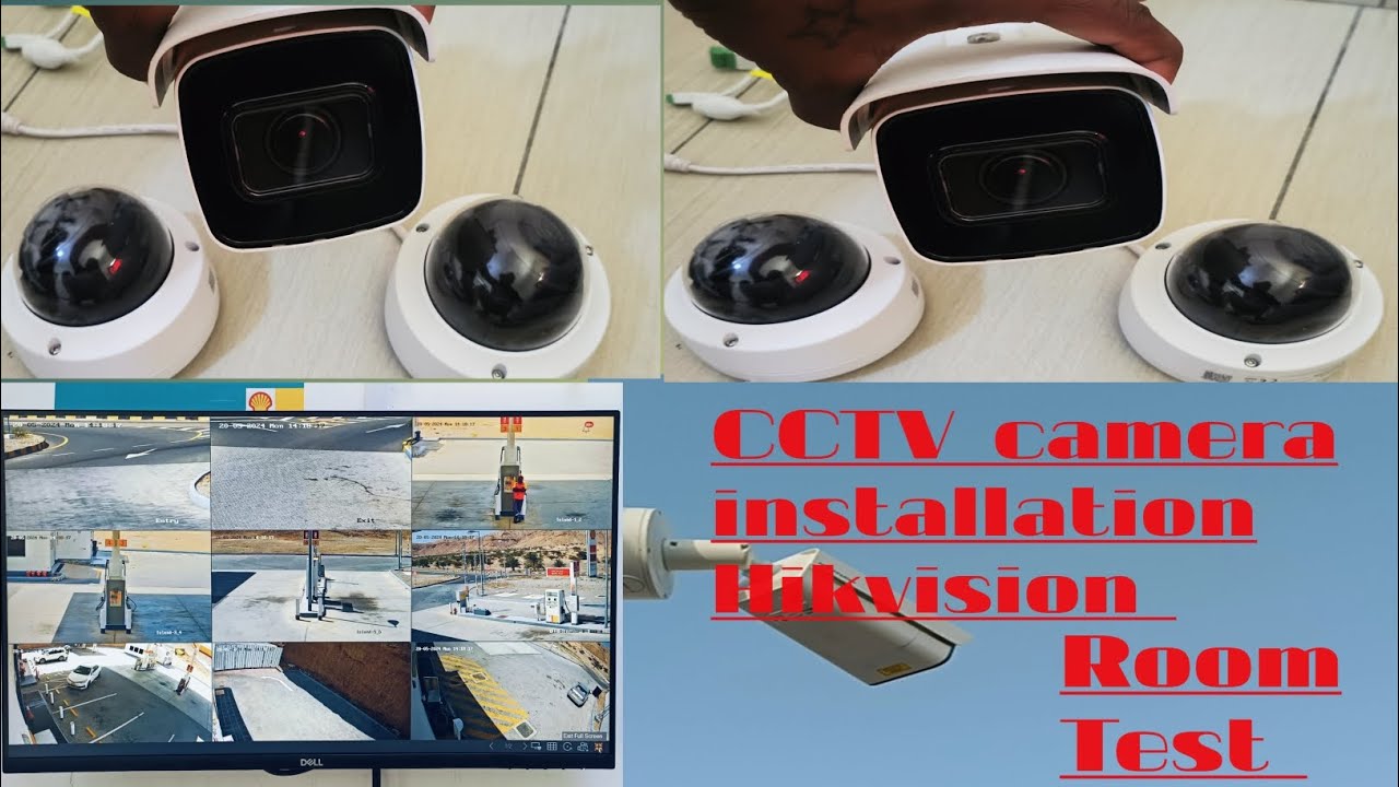 CCTV camera installation Hikvision bullet camera Dome camera ...