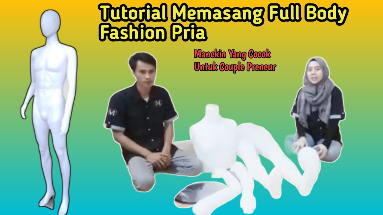 Tutorial Memasang Patung Full Body Fashion Pria - YouTube