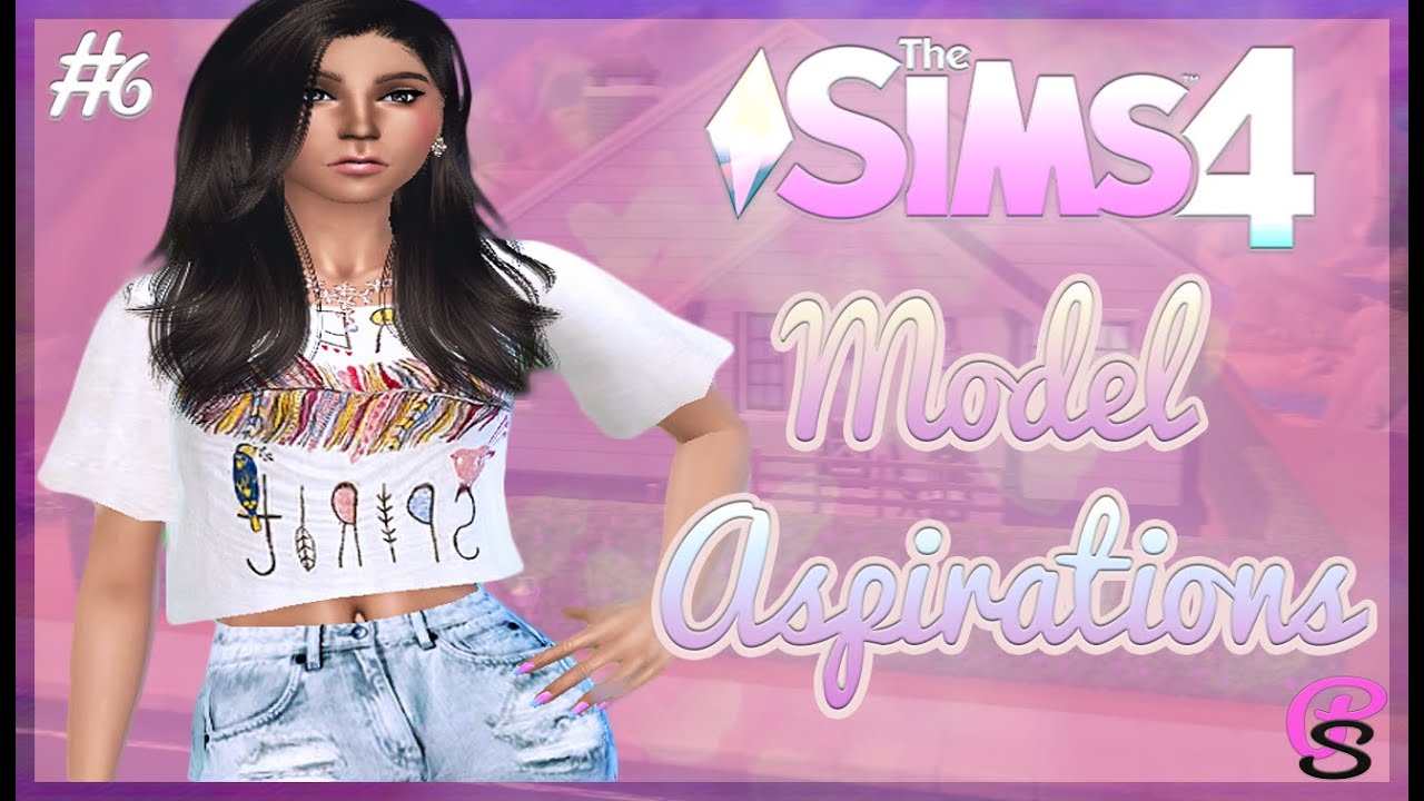 The Sims 4 || Let's Play: Model Aspirations - Part 6 | Making A Career ...