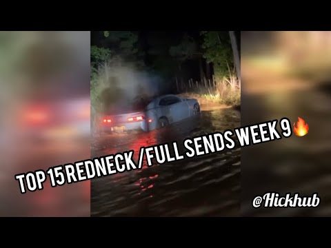 Top 15 Redneck/Full Sends Week 9 - YouTube