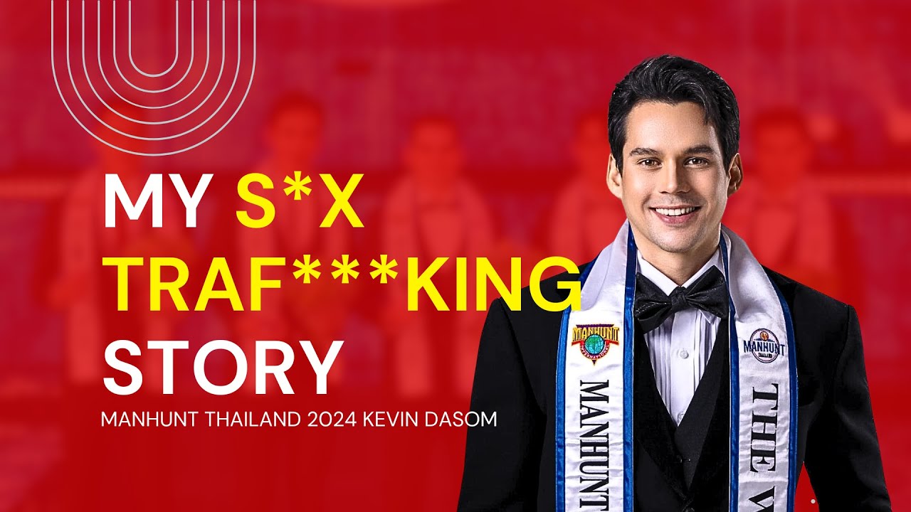 Manhunt International 2024 Kevin Dasom talks about S** Traf***king ...
