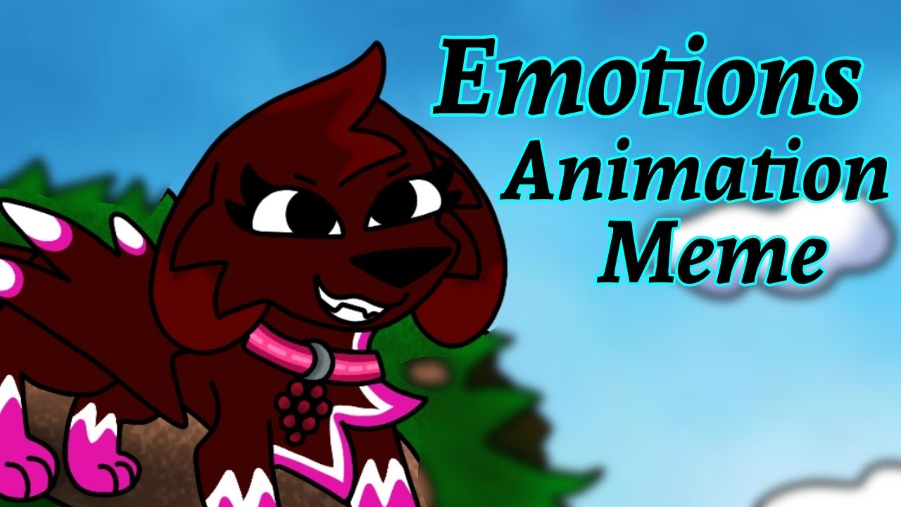 Emotions || Animation Meme - YouTube