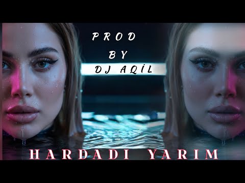 Dj Aqil & Ai - Hardadi Yarim 2026 (Remix)