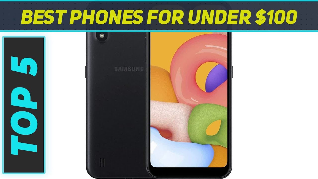 Top 5 Best Phones For Under $100 in 2024 - YouTube