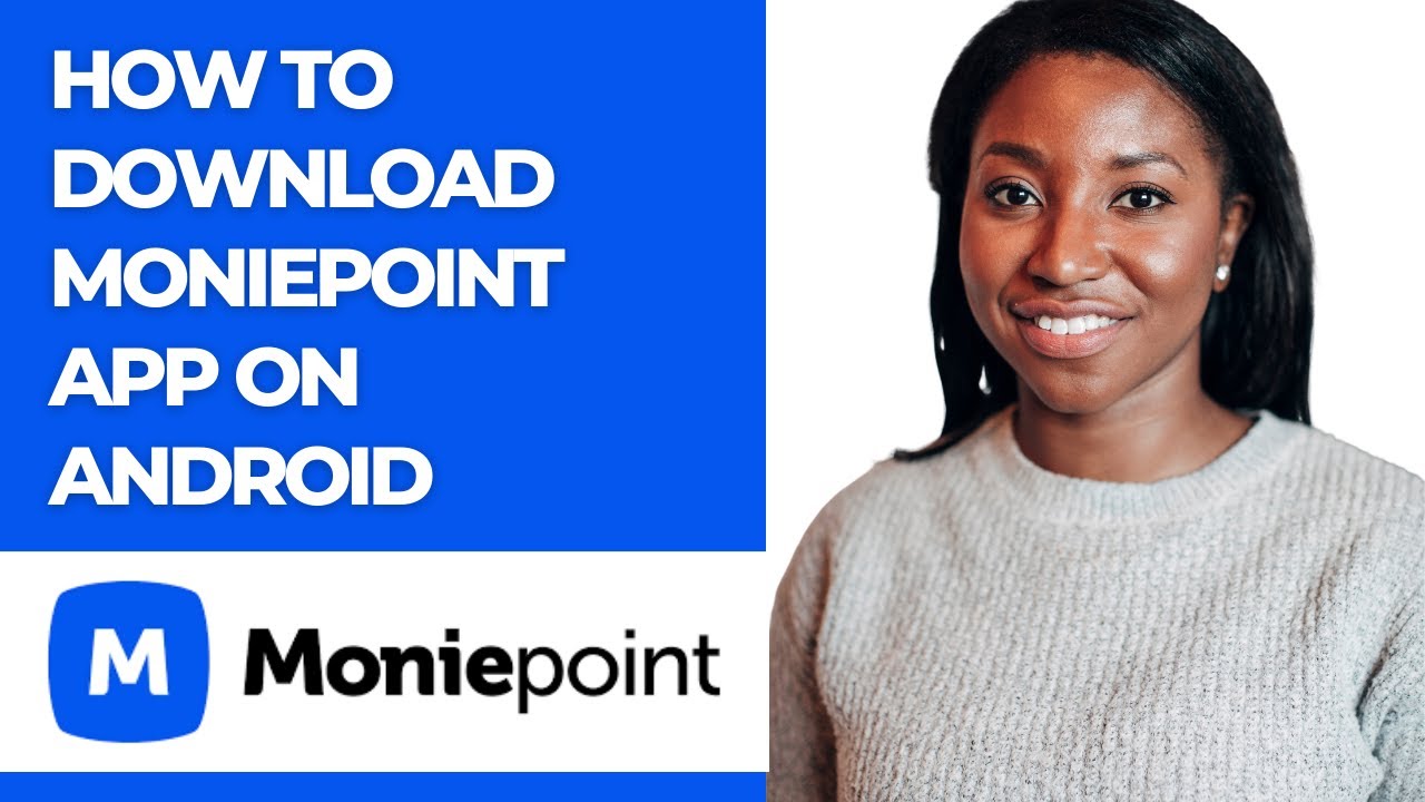 HOW TO DOWNLOAD MONIEPOINT APP ON ANDROID - YouTube