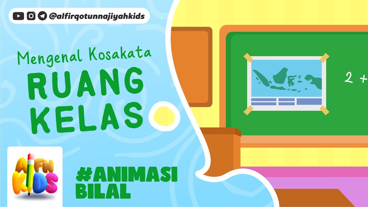 AFN Kids - Mengenal Ruang Kelas (Animasi) - YouTube