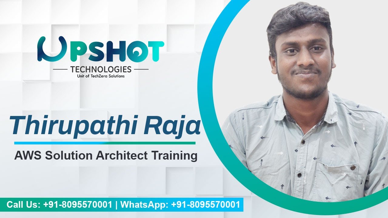 Thirupathi Raja | AWS Solution Architect Training | Upshot Technologies Bangalore Reviews - YouTube