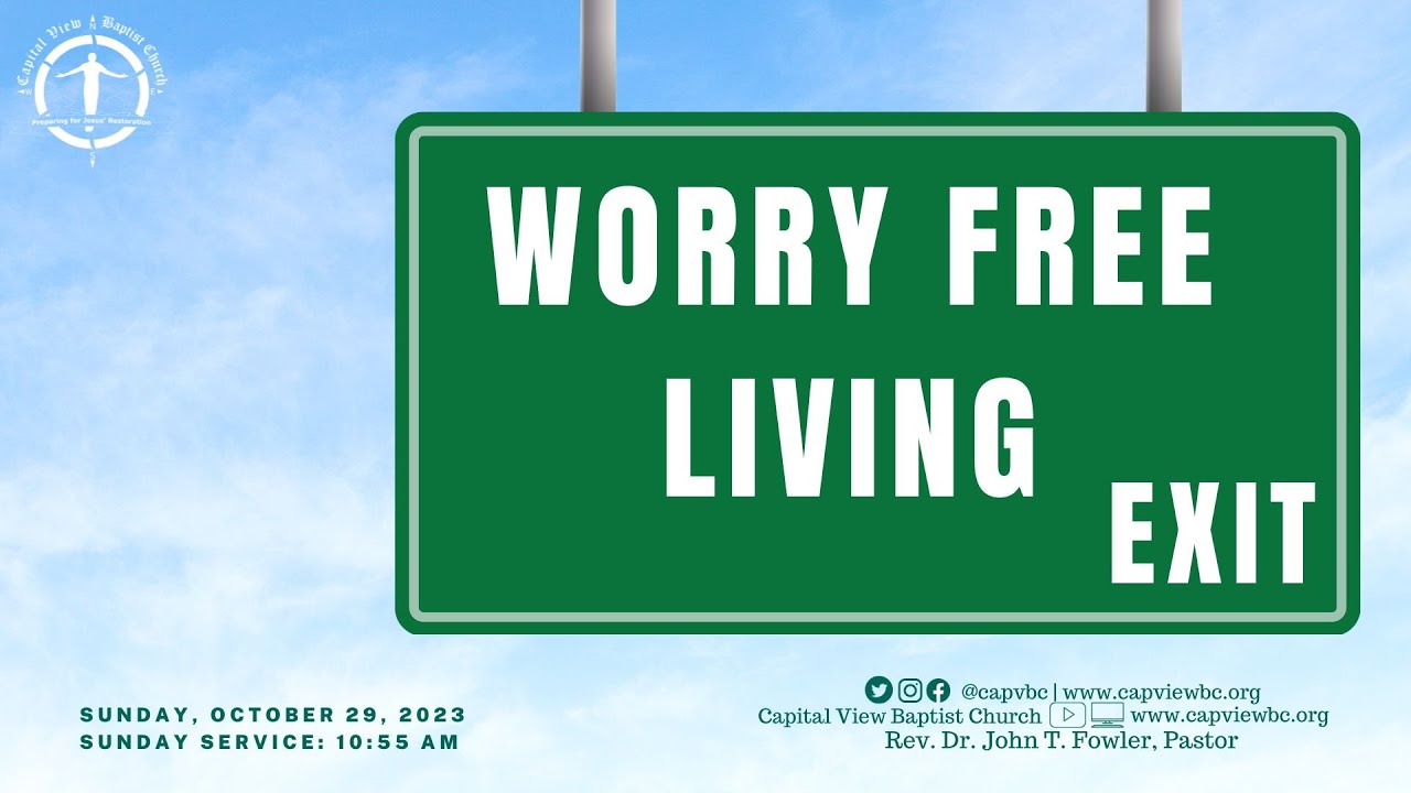 Sunday Service: Worry Free Living - Matthew 6:25-34 - YouTube