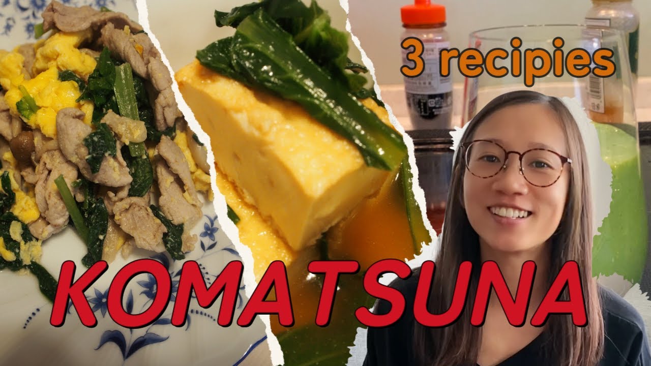 3 recipes for Komatsuna(Japanese spinach)| GOHAN TIME |Japanese Home ...