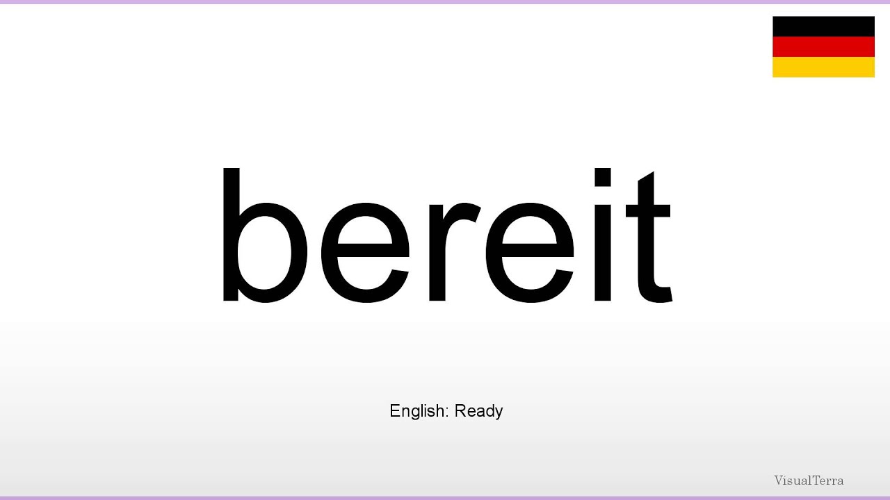 How to pronounce: Bereit (German) - YouTube