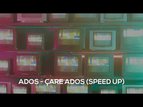 Ados - Çare Ados (Speed Up)
