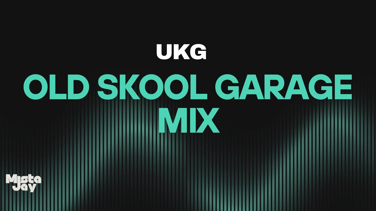 UKG | Old Skool Garage Mix - YouTube