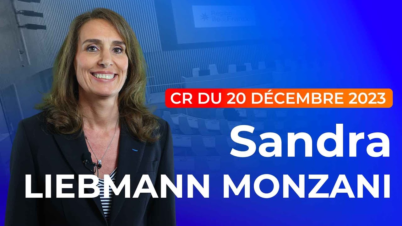 Intervention de Sandra LIEBMANN MONZANI - CR spécial Budget 2024 du 20 ...