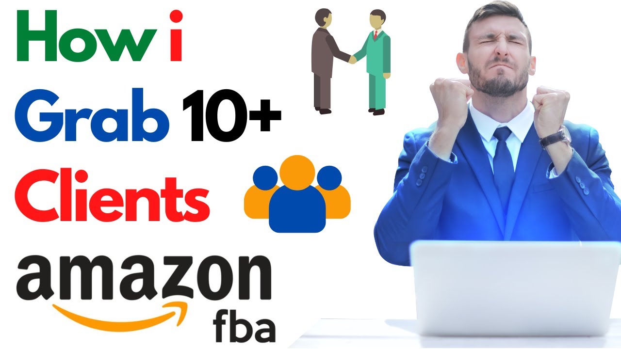 How to Get Clients for Amazon FBA Wholesale || Get Client After Virtual ...