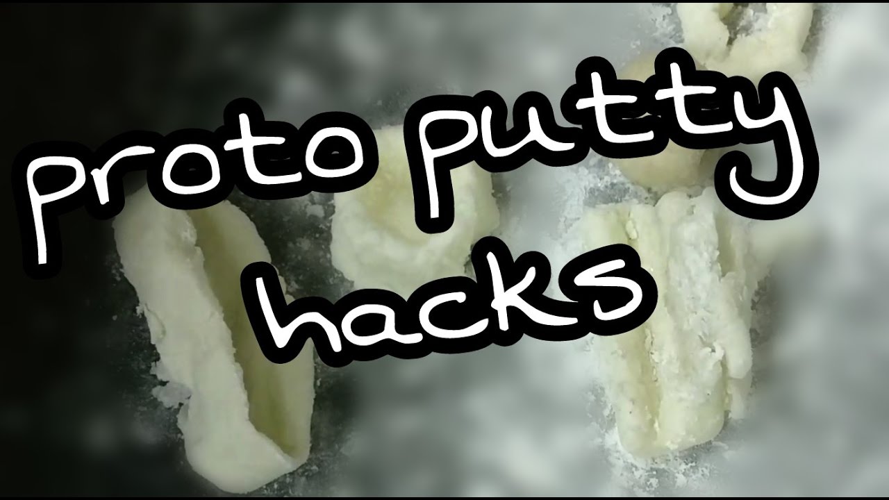 proto putty hacks - YouTube