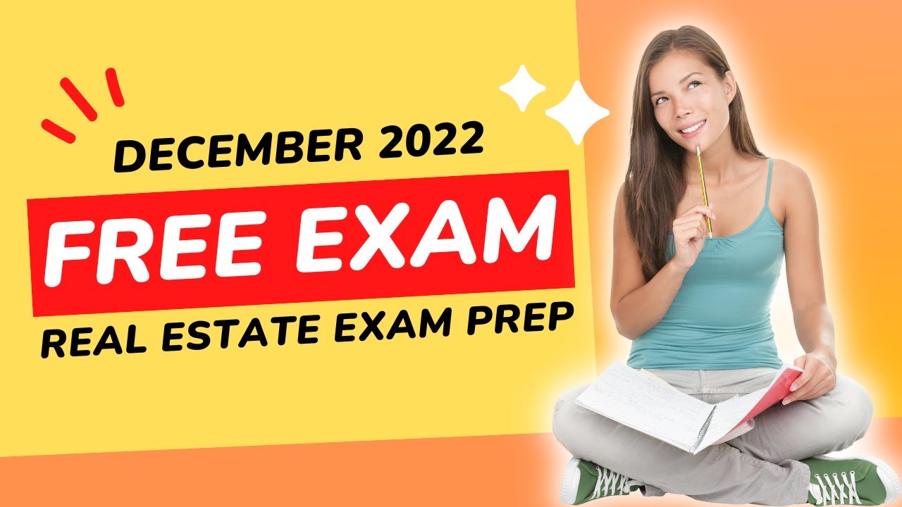 Free Real Estate Practice Exam (December 2022) - Real Estate Exam Prep ...