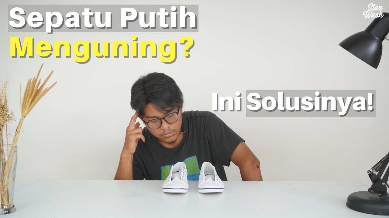 Cara Hilangkan Noda Menguning Pada Sepatu Putih | Tutorial Unyellowing ...