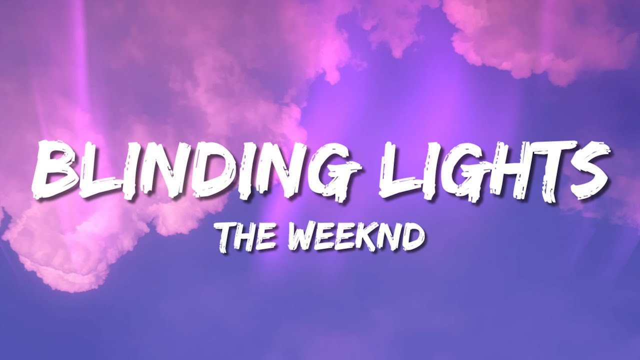The Weeknd - Blinding Lights (Lyrics) - YouTube