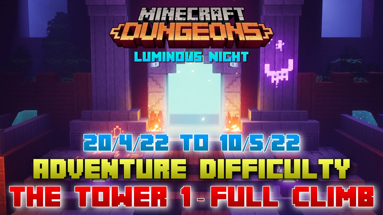 Minecraft Dungeons Luminous Night, The Tower 1 [Adventure] Full Climb ...