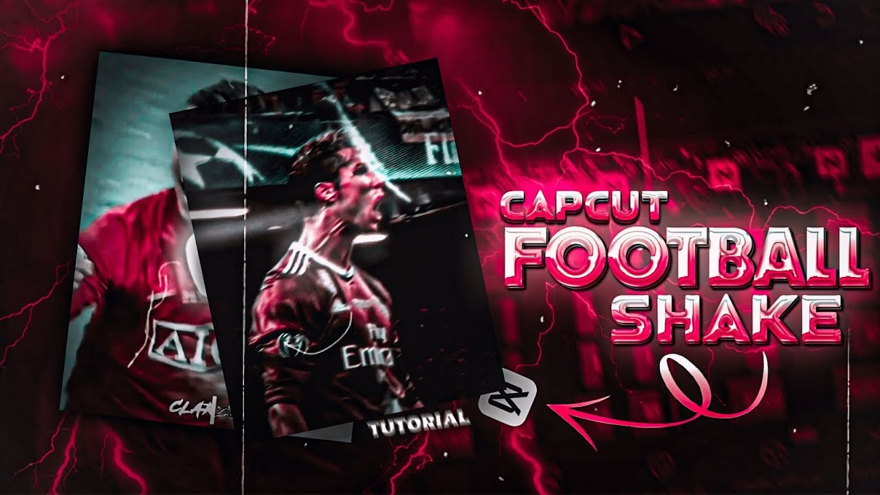 Capcut Advance Football Shake Like Ae!! || Capcut Tutorial (something ...