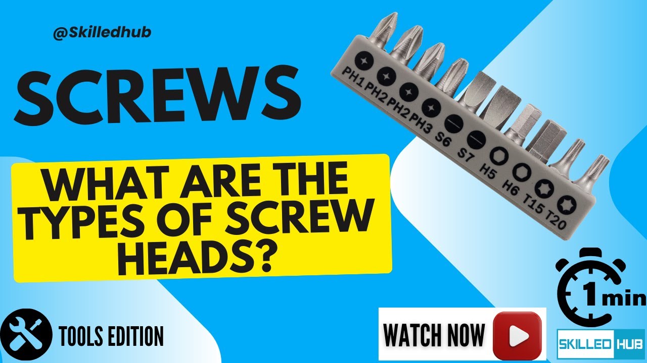 1 Minute to Know It! Understanding Screw Head Shapes | It Matters ...